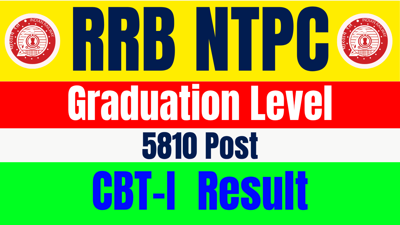 RRB NTPC Graduate Level CBT‑I Result 2026 – Check Merit List & Cut Off